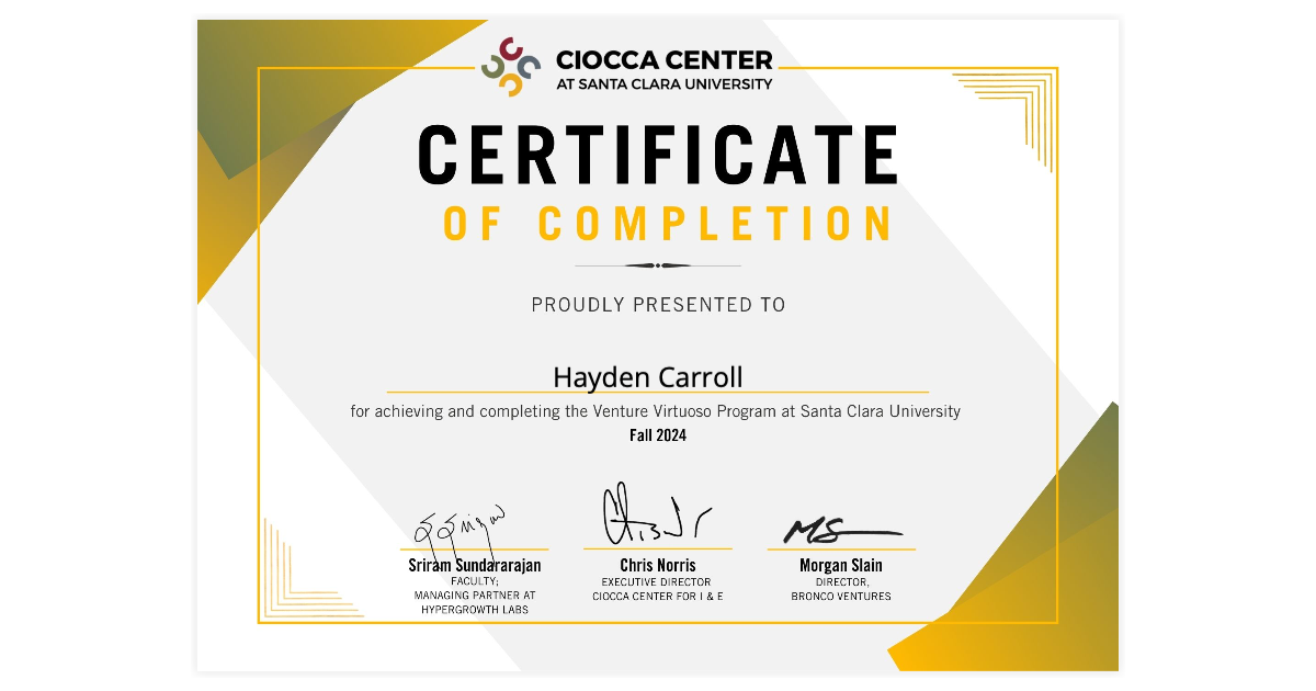 Hayden Carroll | Venture Virtuoso Fall 2024 Certificate | Ciocca Center ...