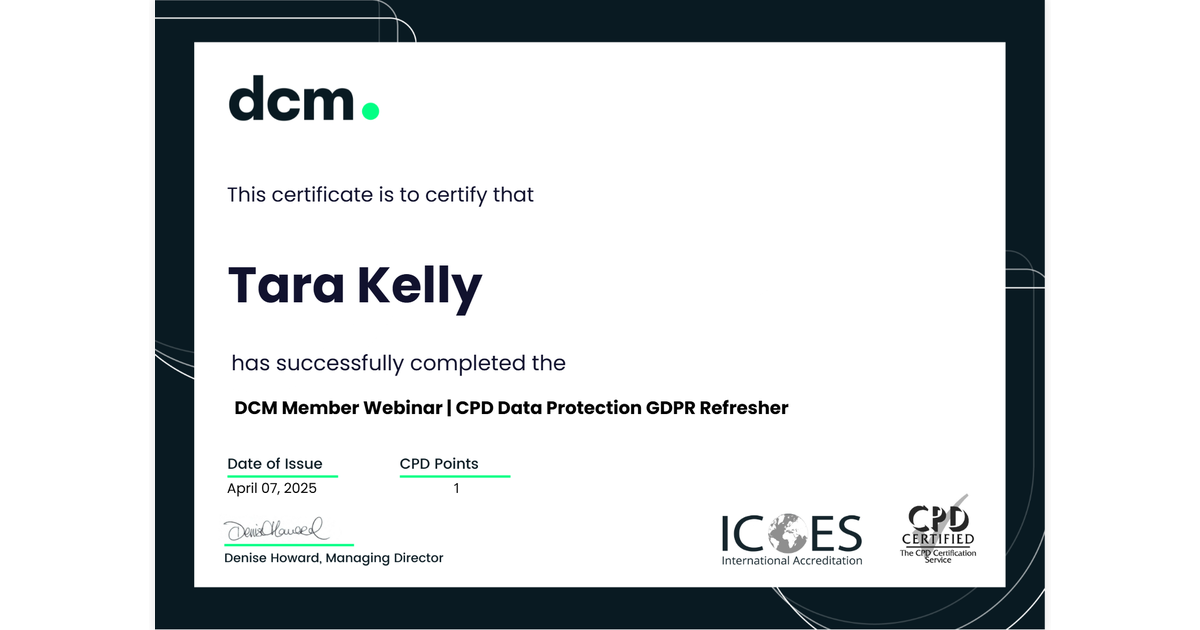 Tara Kelly | DCM Member Webinar | CPD-accredited Data Protection GDPR Refresher | DCM Learning ...
